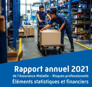 Bilan 2021 des accidents du travail/maladies professionnelles